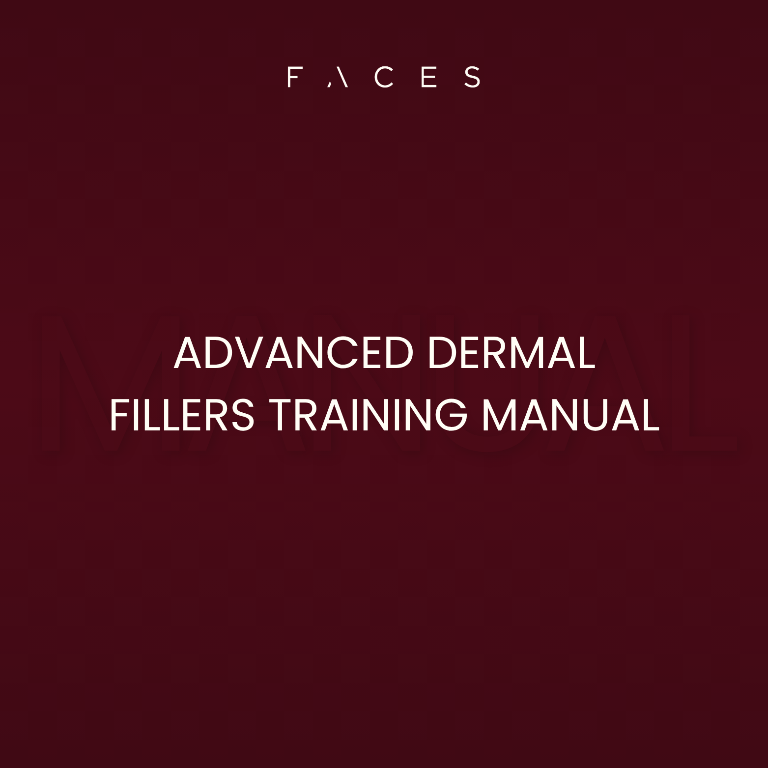 Advanced Dermal Fillers - Editable Training Manual – FACES Aesthetics ...