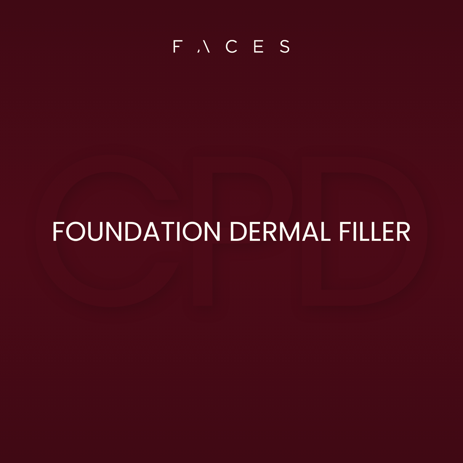 Foundation Dermal Filler CPD Course – FACES Aesthetics and Training