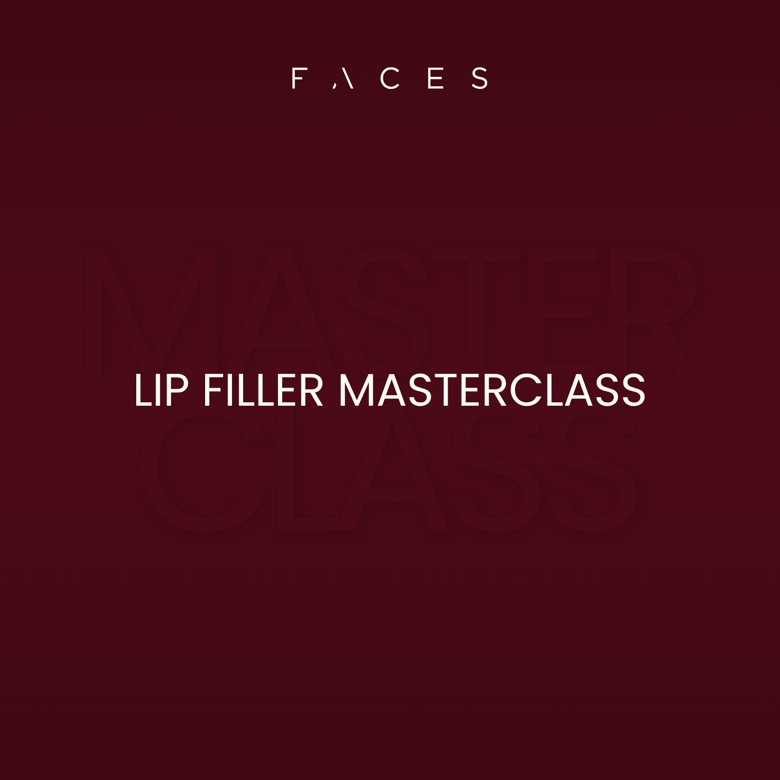Lip Filler Masterclass – FACES Aesthetics and Training